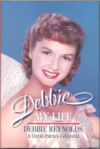 DEBBIE: MY LIFE: Debbie Reynolds, David Patrick Columbia: 9780283998294 ...