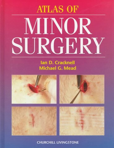 Atlas of Minor Surgery: 9780443053047: Medicine & Health Science Books ...