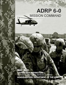 Amazon.com: Army Doctrine Reference Publication ADRP 6-0 Mission ...