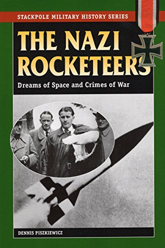 Amazon.com: The Nazi Rocketeers: Dreams of Space and Crimes of War ...