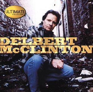 Mcclinton, Delbert - Ultimate Collection - Amazon.com Music