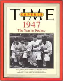 Time Capsule: 1947 The Year In Review: The Editors of Time Magazine ...