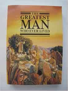 The Greatest Man Who Ever Lived: Watchtower: Amazon.com: Books