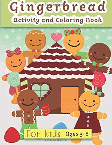 Gingerbread Activity and Coloring Book Ages 3-8: Filled with Fun ...