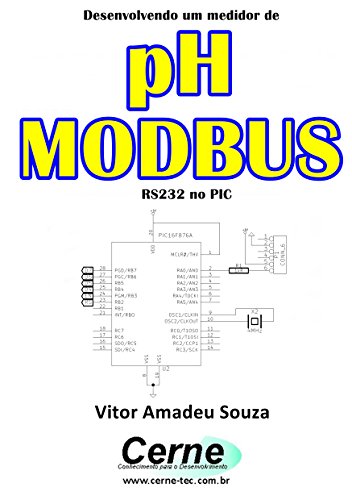 Desenvolvendo um medidor de pH MODBUS RS232 no PIC - eBook, Resumo, Ler Online e PDF - por Vitor ...