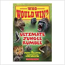 Who Would Win? Ultimate Jungle Rumble: Jerry Pallotta: 9780545946094 ...
