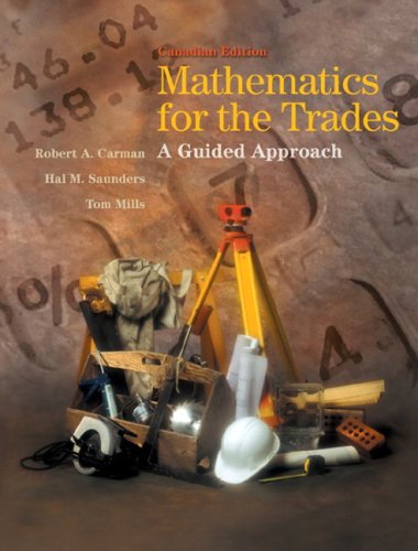 Mathematics for the Trades: A Guided Approach, Canadian Edition: Carman ...