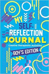 Amazon.com: My Self- Reflection Boys Journal: A Children's Self ...