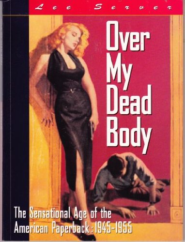 Amazon.com: Over My Dead Body: 9780811805506: Server, Lee: Books