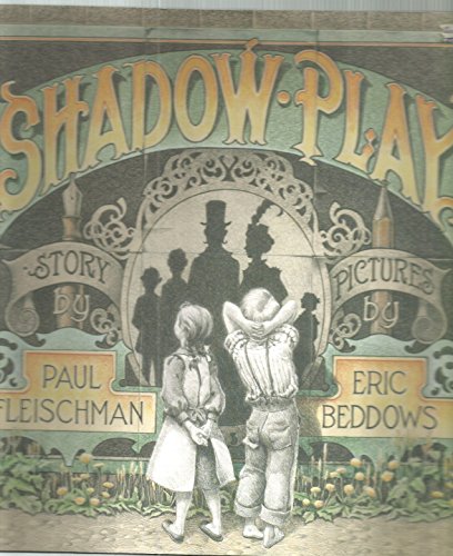 Shadow Play: Story: Fleischman, Paul, Beddows, Eric: 9780060218652 ...