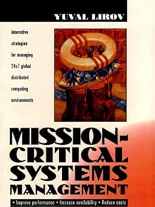 Mission Critical Systems Management book by Yuval Lirov
