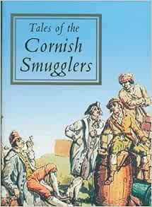 Tales of the Cornish Smugglers: Vivian, John: 9780850253917: Amazon.com ...