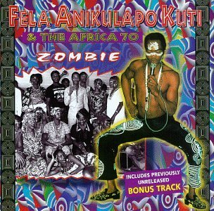 - Zombie by Fela Anikulapo Kuti & Africa 7 - Amazon.com Music