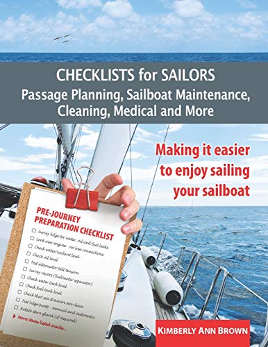 Checklists for Sailors – Passage Planning, Sailboat Maintenance ...