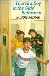 There's a Boy in the Girls' Bathroom: Sachar, Louis: 9780394985701 ...