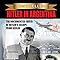 Hitler in Argentina: The Documented Truth of Hitler's Escape from ...