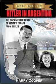Amazon.com: Hitler in Argentina: The Documented Truth of Hitler's ...