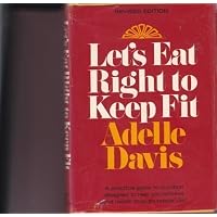 Let's Eat Right to Keep Fit : A Practical Guide To Nutrition Designed ...