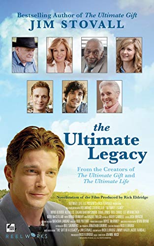 The Ultimate Legacy: From the Creators of The Ultimate Gift and The ...