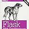 Flask Web Development: Developing Web Applications with Python : Grinberg, Miguel: Amazon.de: Bücher