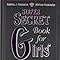 Super Secret Book for Girls: Das einzig wahre Handbuch für Mütter und ...