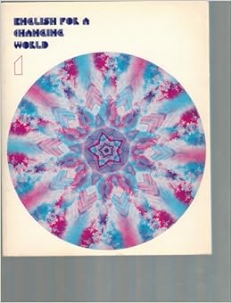 English for a Changing World Level 1 Student Book: 9780673100009 ...