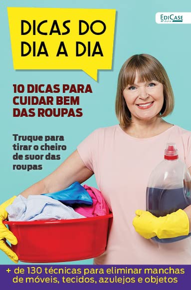Dicas do Dia a Dia Ed. 45 - 10 Dicas para cuidar bem das roupas ...