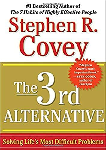 The 3rd Alternative: Solving Life's Most Difficult Problems price in ...