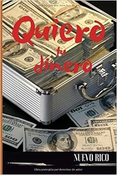 Quiero tu dinero: Cómo el vender cien mil copias de un libro que no ...