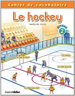 Amazon.fr - LE HOCKEY CAHIER D EXERCICES DE VOCABULAIRE - TCHOU F ...