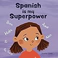 Spanish is My Superpower: A Social Emotional, Rhyming Kid's Book About ...