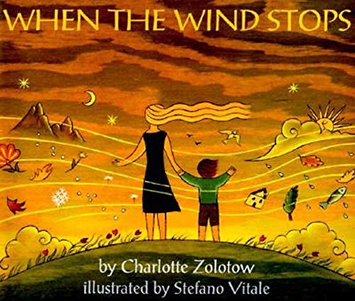 When The Wind Stops: Zolotow, Charlotte, Vitale, Stefano: 9780064434720 ...