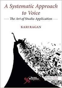 Amazon.com: A Systematic Approach to Voice: The Art of Studio ...