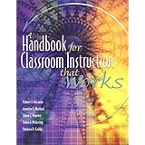 A Handbook for Classroom Instruction That Works: Pitler, Howawrd, Stone ...