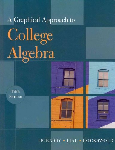 A Graphical Approach to College Algebra plus MyMathLab/MyStatLab ...