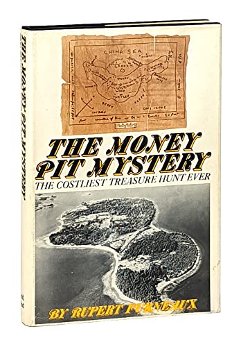 The money pit mystery: The costliest treasure hunt ever: Furneaux ...