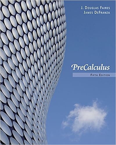 Solution Manual for Precalculus, 5th Edition by Faires, Defranza ...