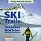 Ski Trails in the Canadian Rockies: Scott, Chic: 9781894765596: Books ...