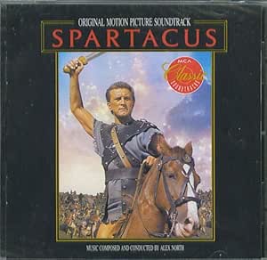 Spartacus, Alex North, Composer and Conductor - Spartacus Original ...