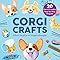 Corgi Crafts: 20 Fun and Creative Step-by-Step Projects (Creature ...