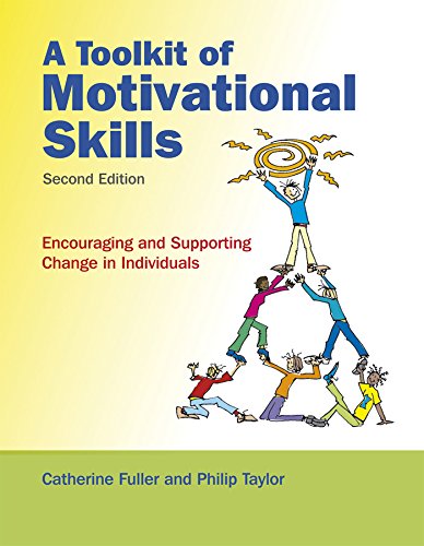 A Toolkit of Motivational Skills: Encouraging and Supporting Change in ...