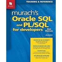 Murach's Oracle SQL and PL/SQL for Developers, 2nd Edition: Joel Murach: 9781890774806: Amazon ...