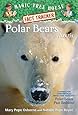 Amazon.com: Polar Bears and the Arctic: A Nonfiction Companion to Magic ...