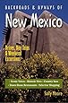Backroads & Byways of New Mexico: Drives, Day Trips & Weekend Excursions: Sally Moore ...