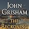 The Reckoning: A Novel: John Grisham: 9780385544153: Amazon.com: Books