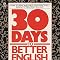 Amazon.com: Thirty Days to Better English: Learn to Speak and Write ...