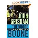 Theodore Boone: the Abduction: John Grisham: 9780525425571: Amazon.com ...