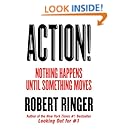 Action!: Nothing Happens Until Something Moves: Robert Ringer ...