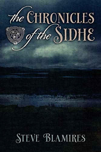 Amazon.com: The Chronicles of the Sidhe: 9781908011596: Blamires, Steve ...