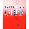 Exploring Orff: A Teacher's Guide: Steen, Arvida: 9790600010110: Books ...